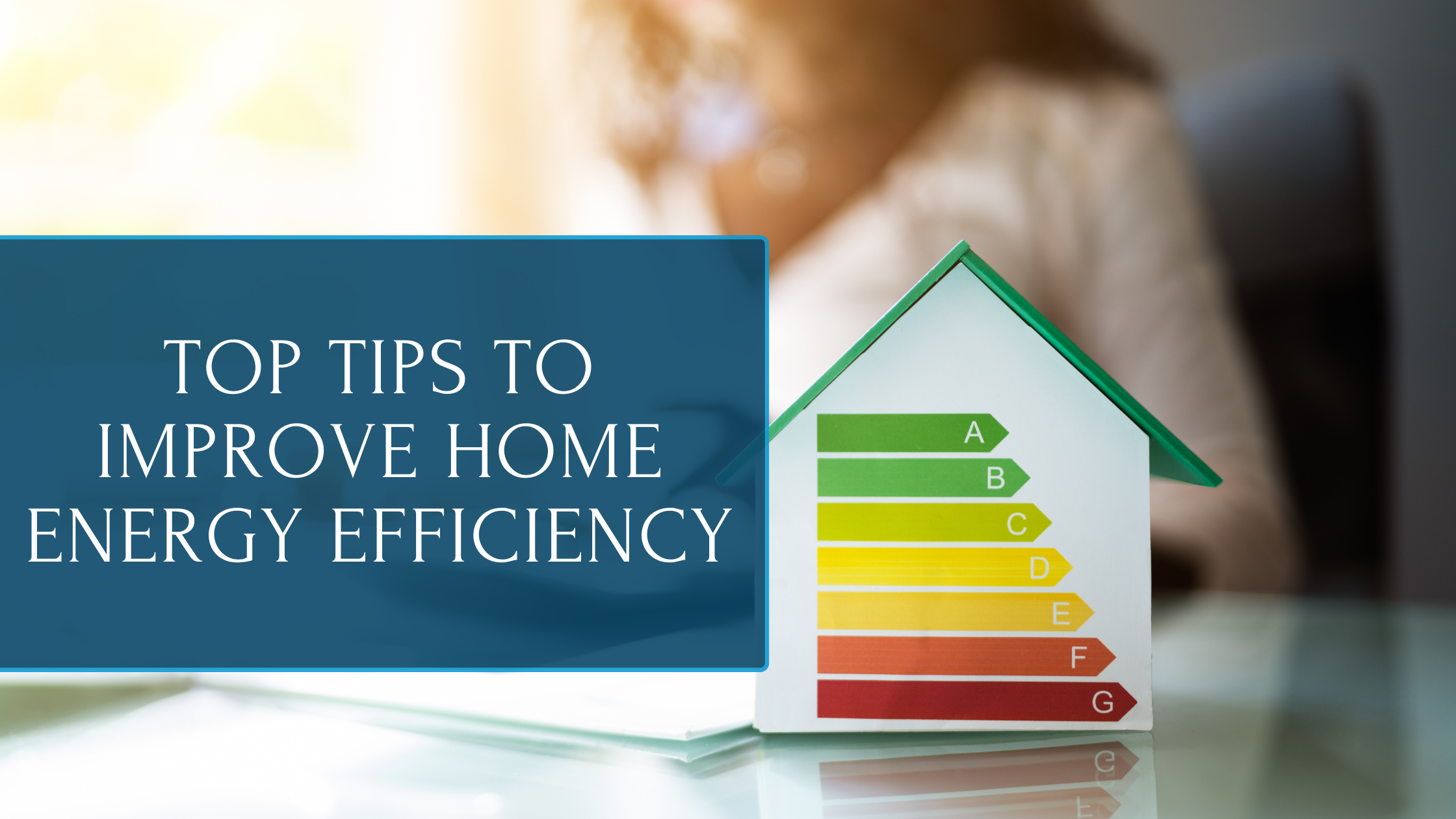 How to Improve Home Energy Efficiency on a Budget